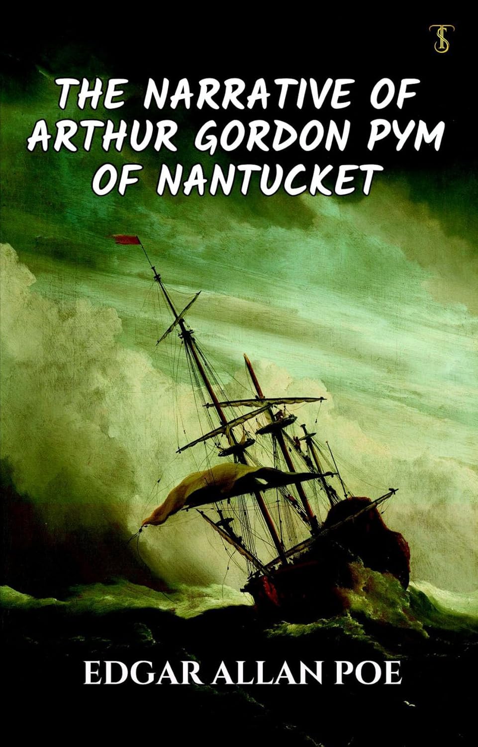 Buy The Narrative Of Arthur Gordon Pym Of Nantucket Book Online at Low ...