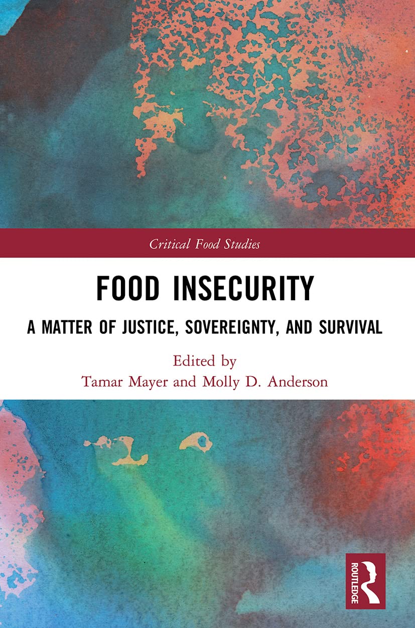 Amazon.com: Food Insecurity (Critical Food Studies): 9780367506155 ...
