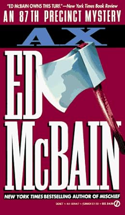 Ax (87th Precinct Mystery): McBain, Ed: 9780451164070: Amazon.com: Books