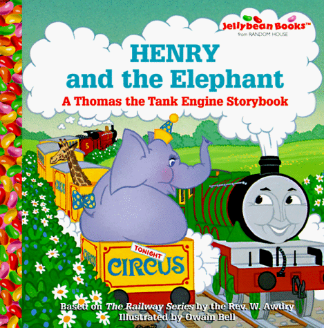 Henry and the Elephant: A Thomas the Tank Engine Storybook: Awdry, Rev ...