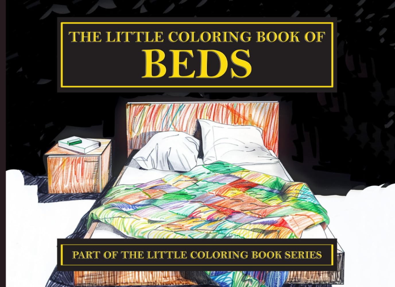 The Little Coloring Book of Beds (The Little Coloring Book Series ...