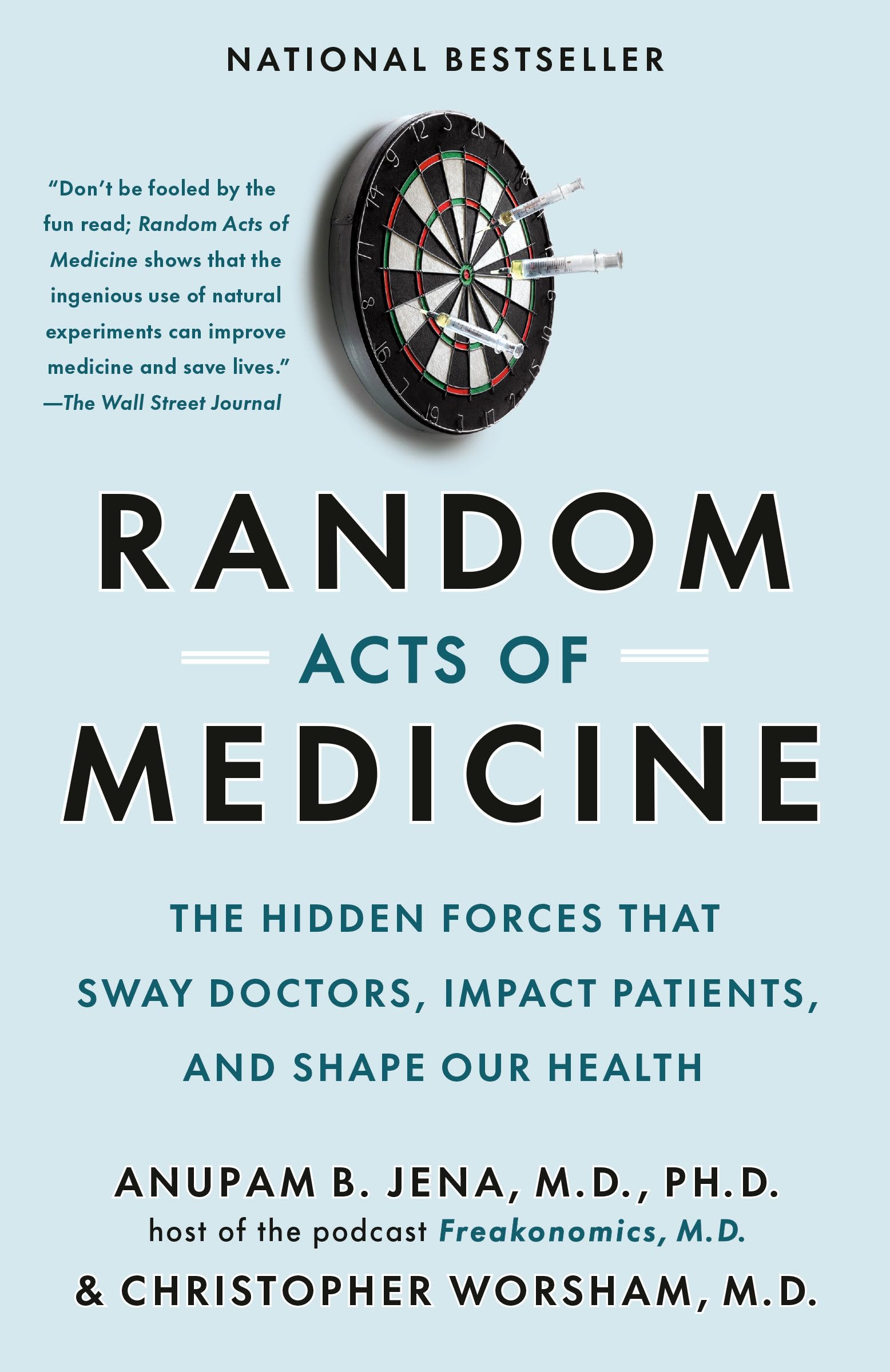 Snapklik.com : Random Acts Of Medicine: The Hidden Forces That Sway Doctors