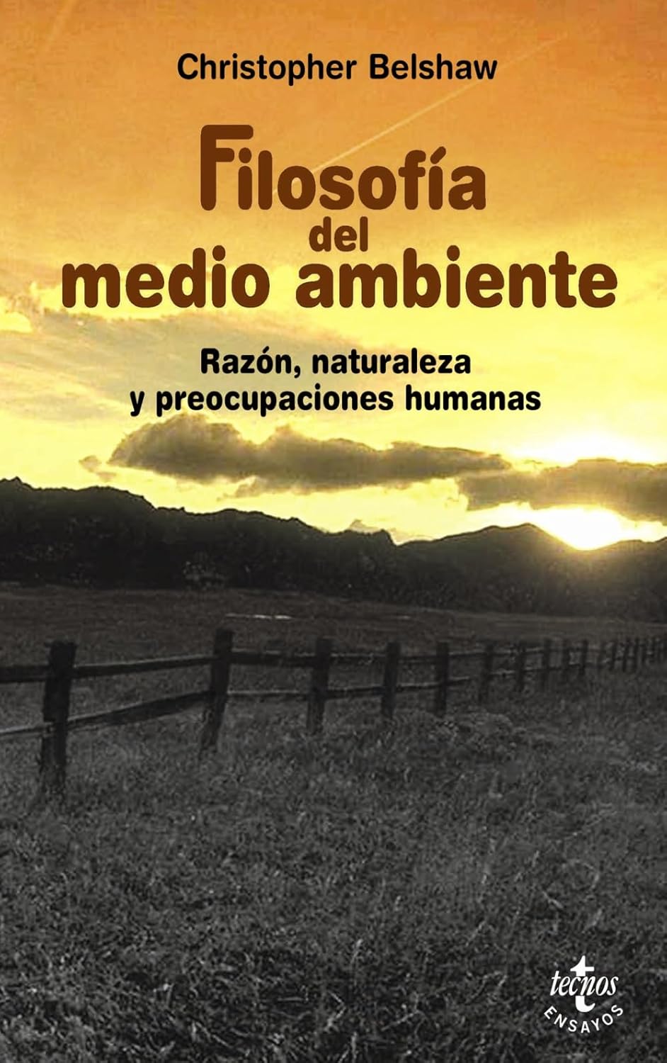 Filosofía del medio ambiente: Razón, naturaleza y preocupaciones ...