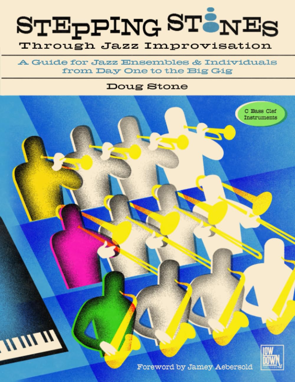 Stepping Stones Through Jazz Improvisation: A Guide for Jazz Ensembles ...