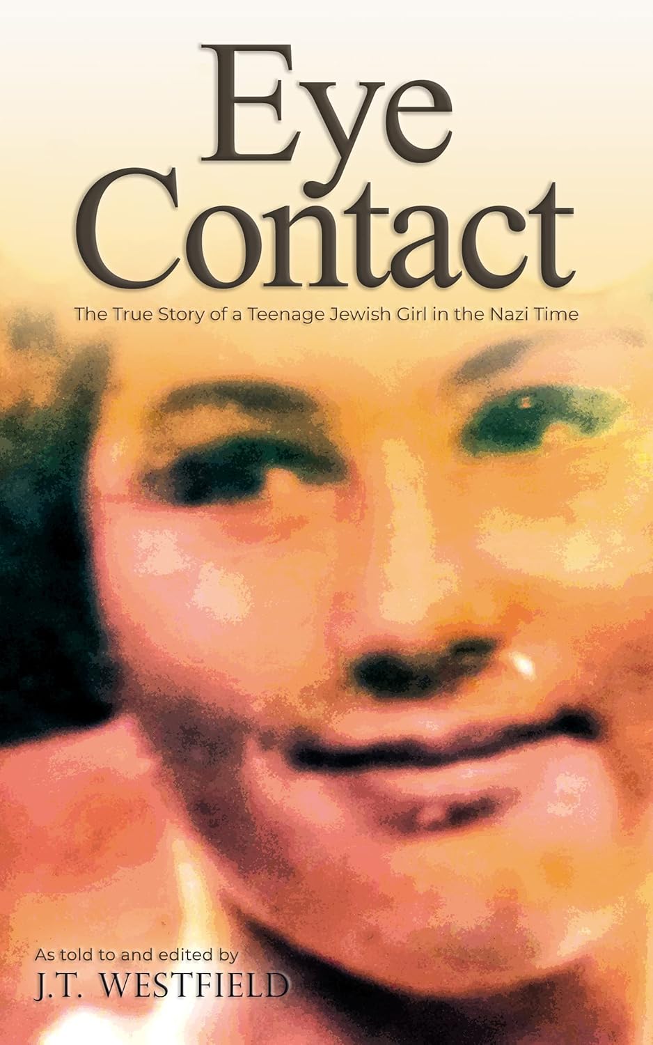 Amazon.com: Eye Contact: The True Story of a Teenage Jewish Girl in the ...