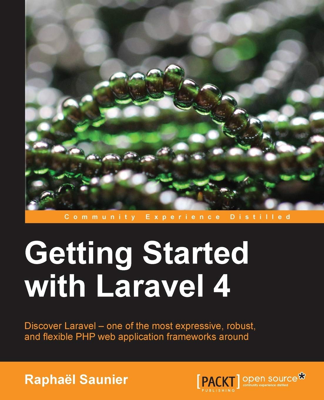 Getting Started with Laravel 4: Saunier, Raphael: 9781783287031: Amazon ...