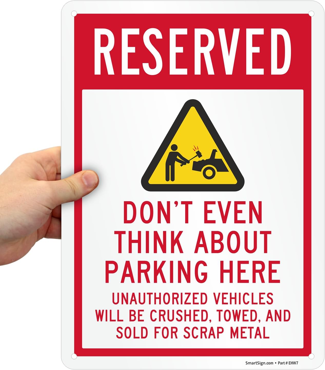 SmartSign Funny Reserved Parking Sign, Don't Even Think About Parking ...