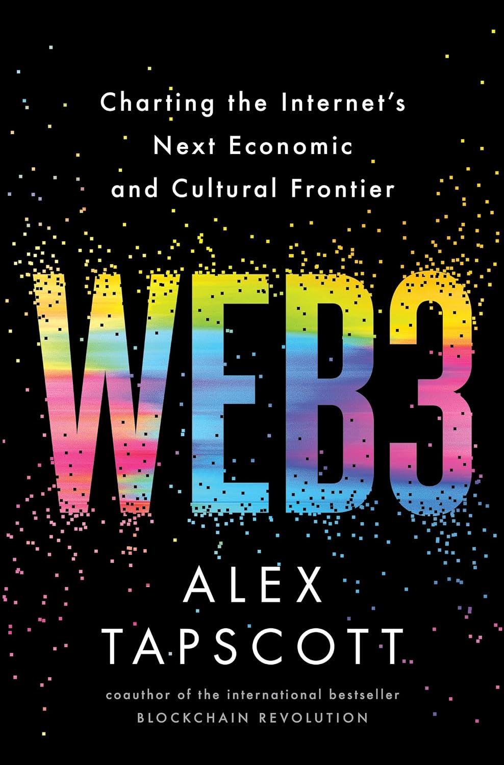 Amazon.co.jp: Web3 : Charting the Internet's Next Economic and Cultural ...