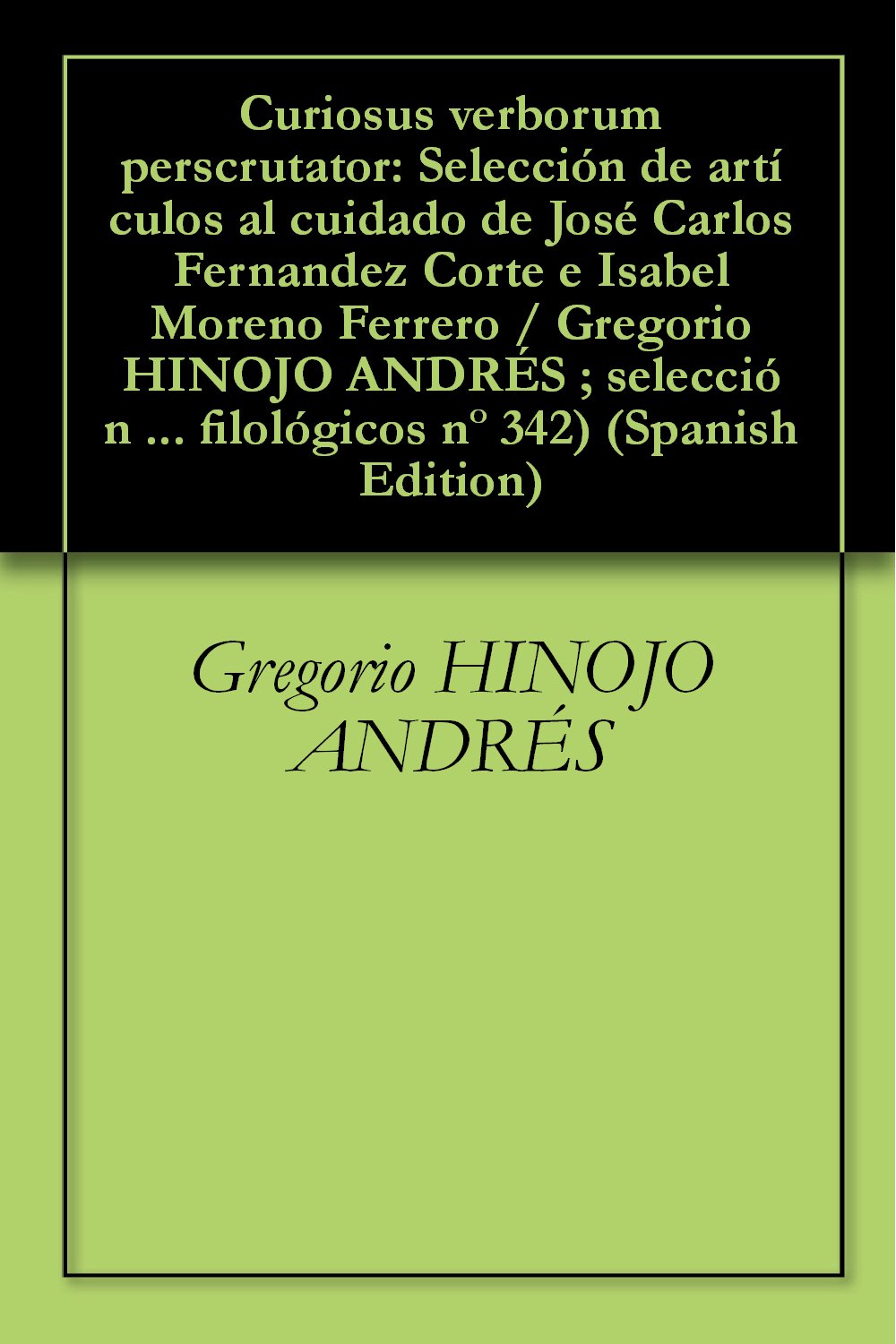 Amazon.com: Curiosus verborum perscrutator: Selección de artículos al ...