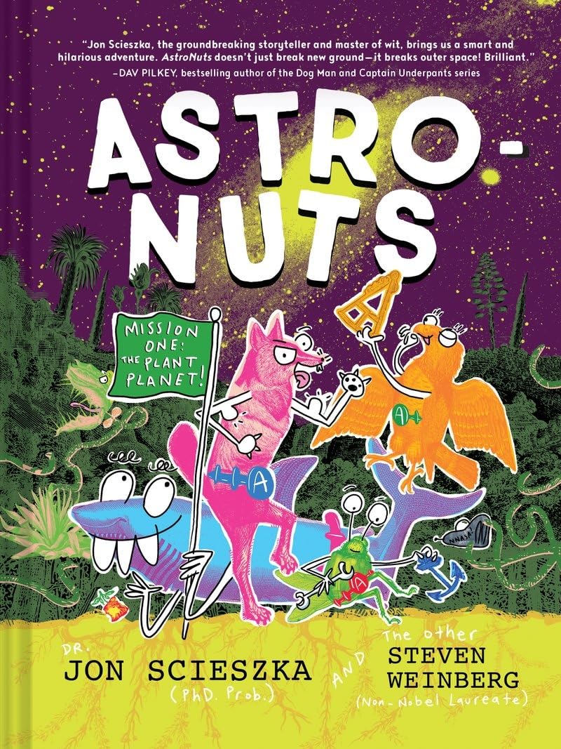 Amazon.com: Astro-Nuts 1: The Plant Planet: 9781623109813: Scieszka ...