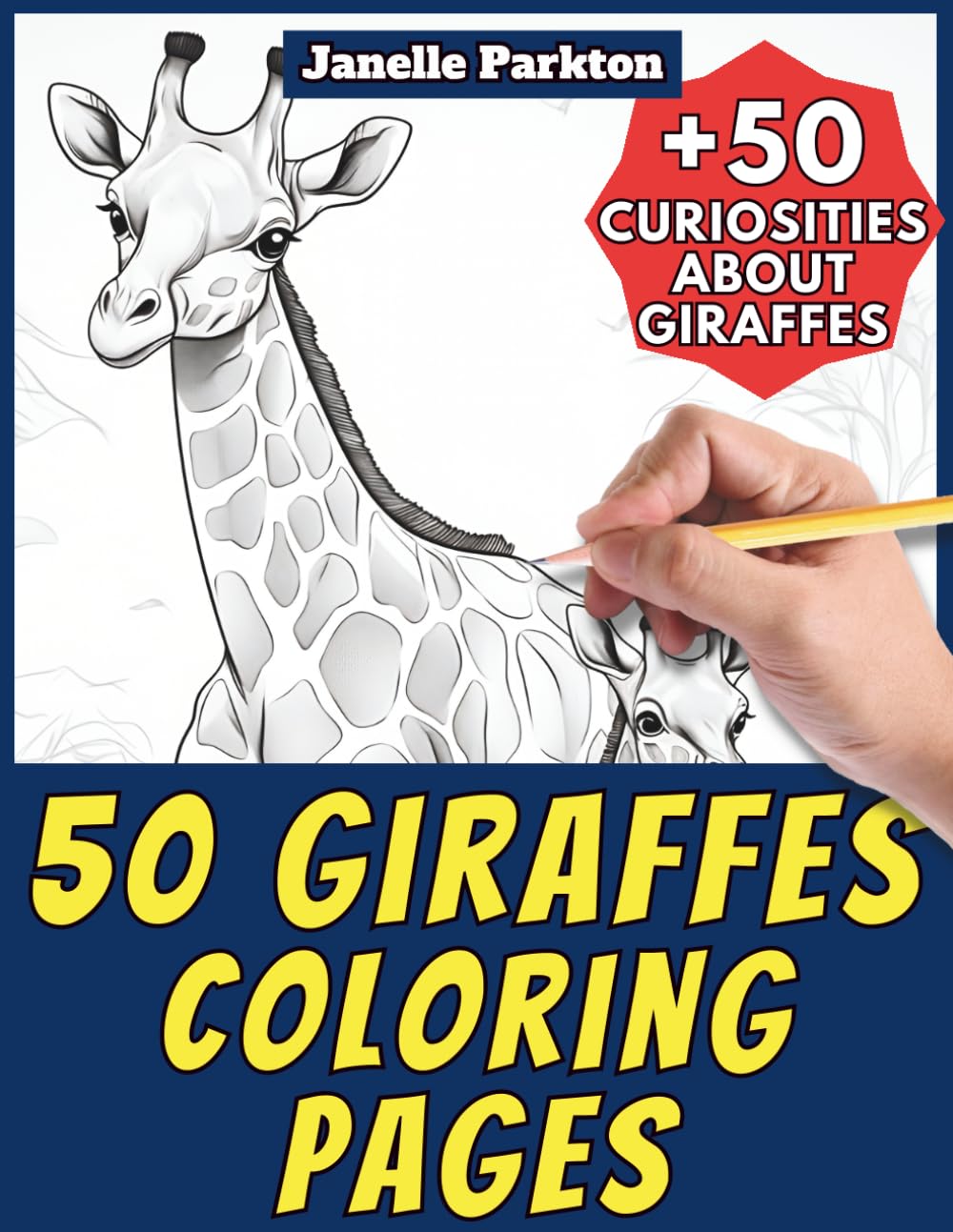 50 Giraffes Coloring Pages for Kids and Adults: +50 Amazing Facts about ...