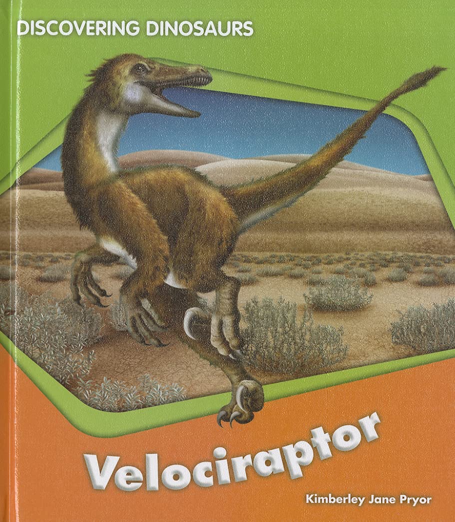 Velociraptor (Discovering Dinosaurs): Pryor, Kimberley Jane ...