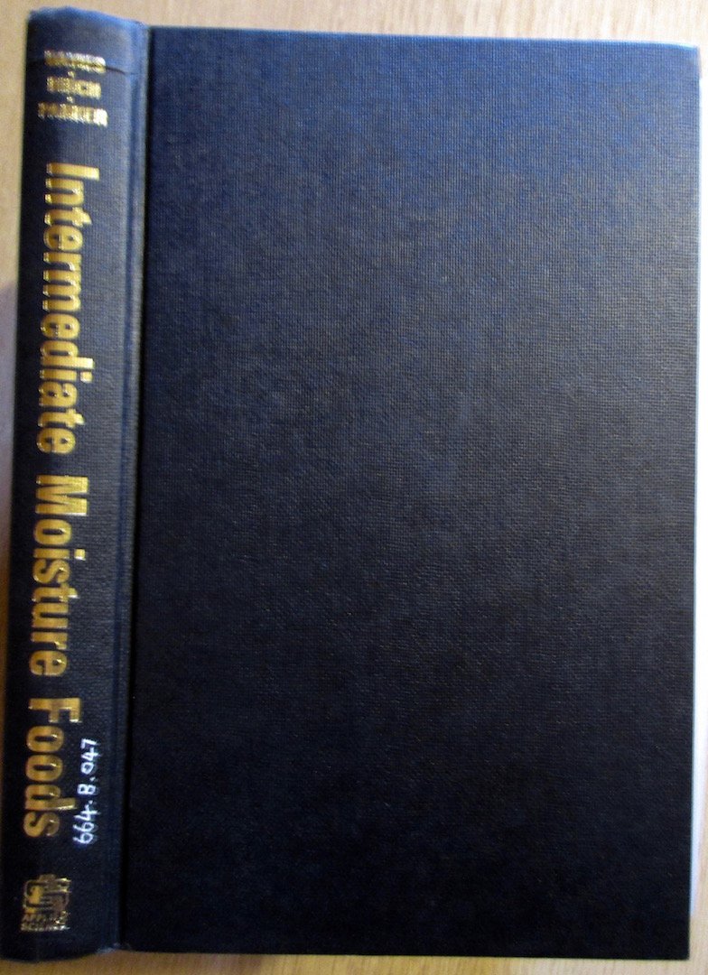 Intermediate Moisture Foods: Gordon G. Birch, K.J. Parker, R. Davies ...