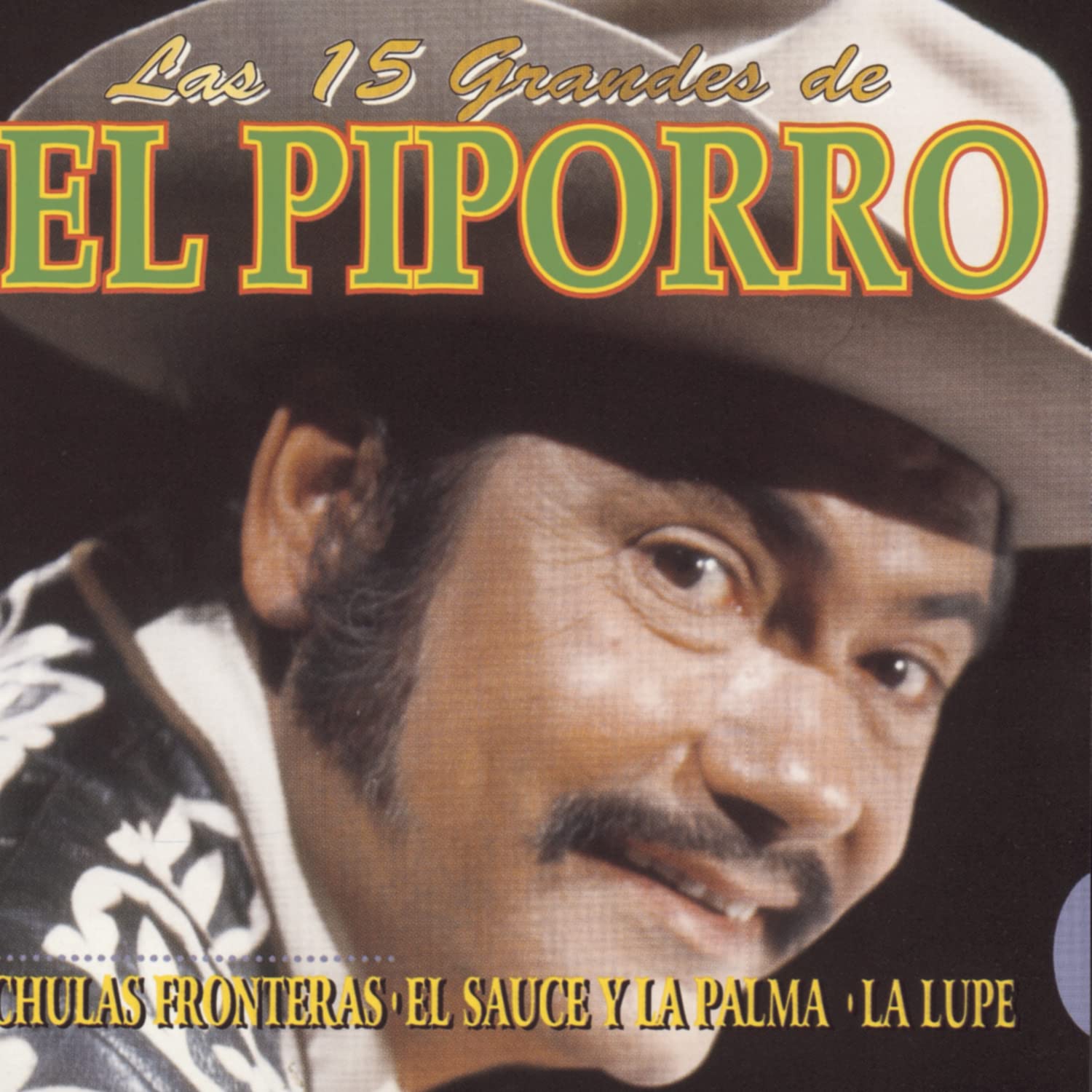El Piporro - Las 15 Grandes De... - Amazon.com Music