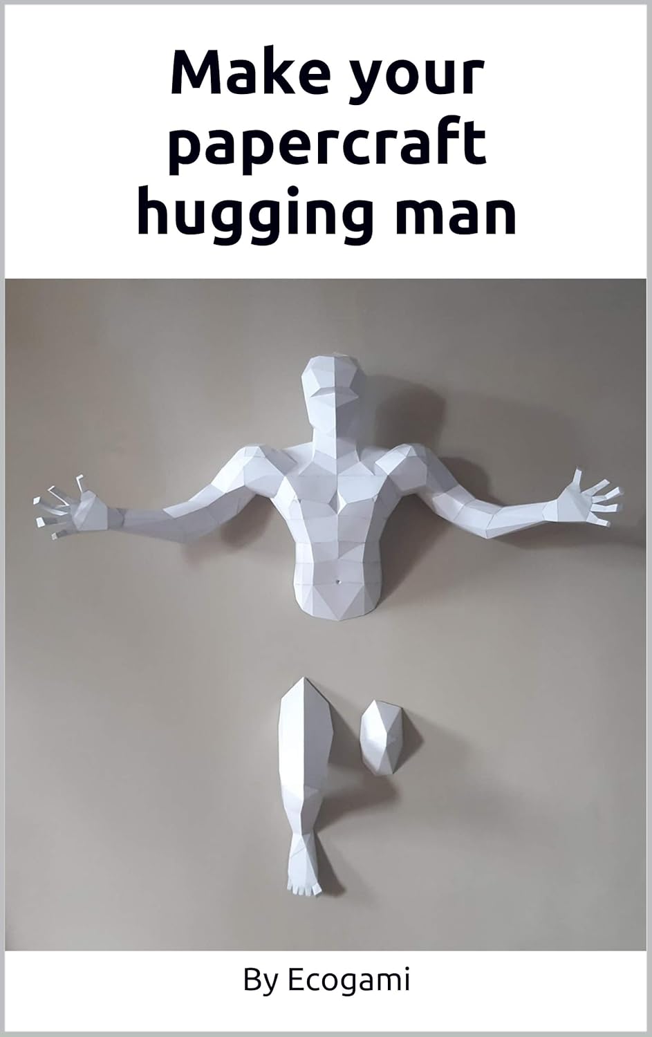 Make your papercraft hugging man: 3D puzzle | Paper sculpture ...