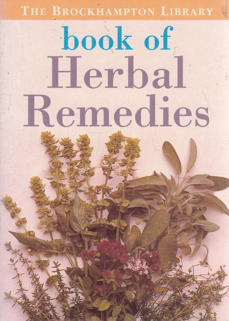 Book of Herbal Remedies (The Brockhampton Library): Sara Perry ...