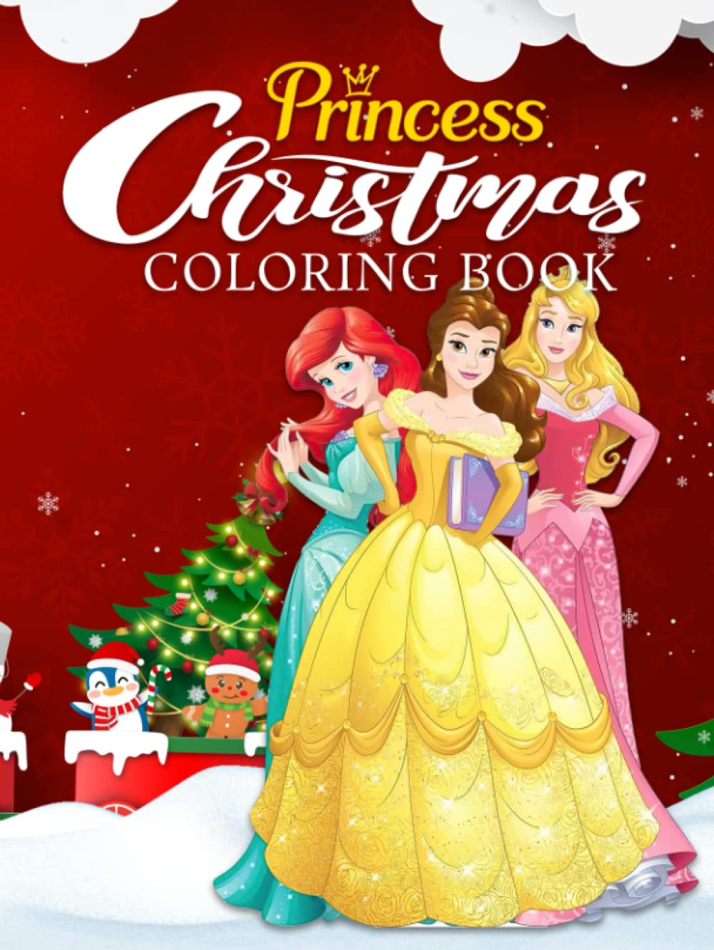 Princess Christmas Coloring Book: 100+ Big Coloring Pages, Easy To ...