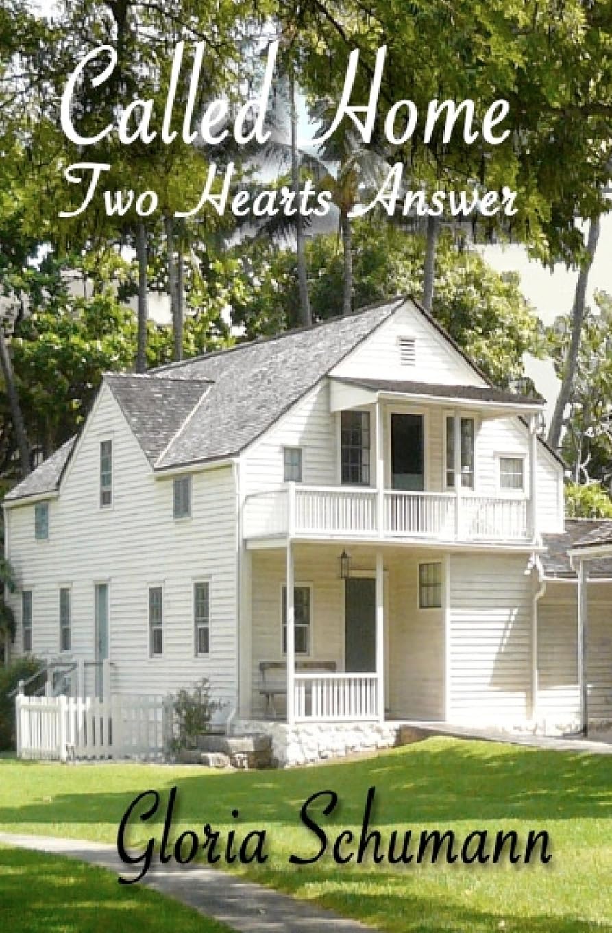 Called Home: Two Hearts Answer: Schumann, Gloria, Dine, Tara ...
