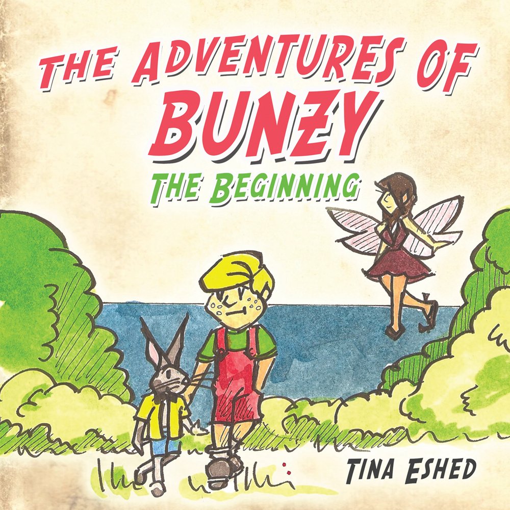 The Adventures of Bunzy: The Beginning - Kindle edition by Eshed, Tina ...