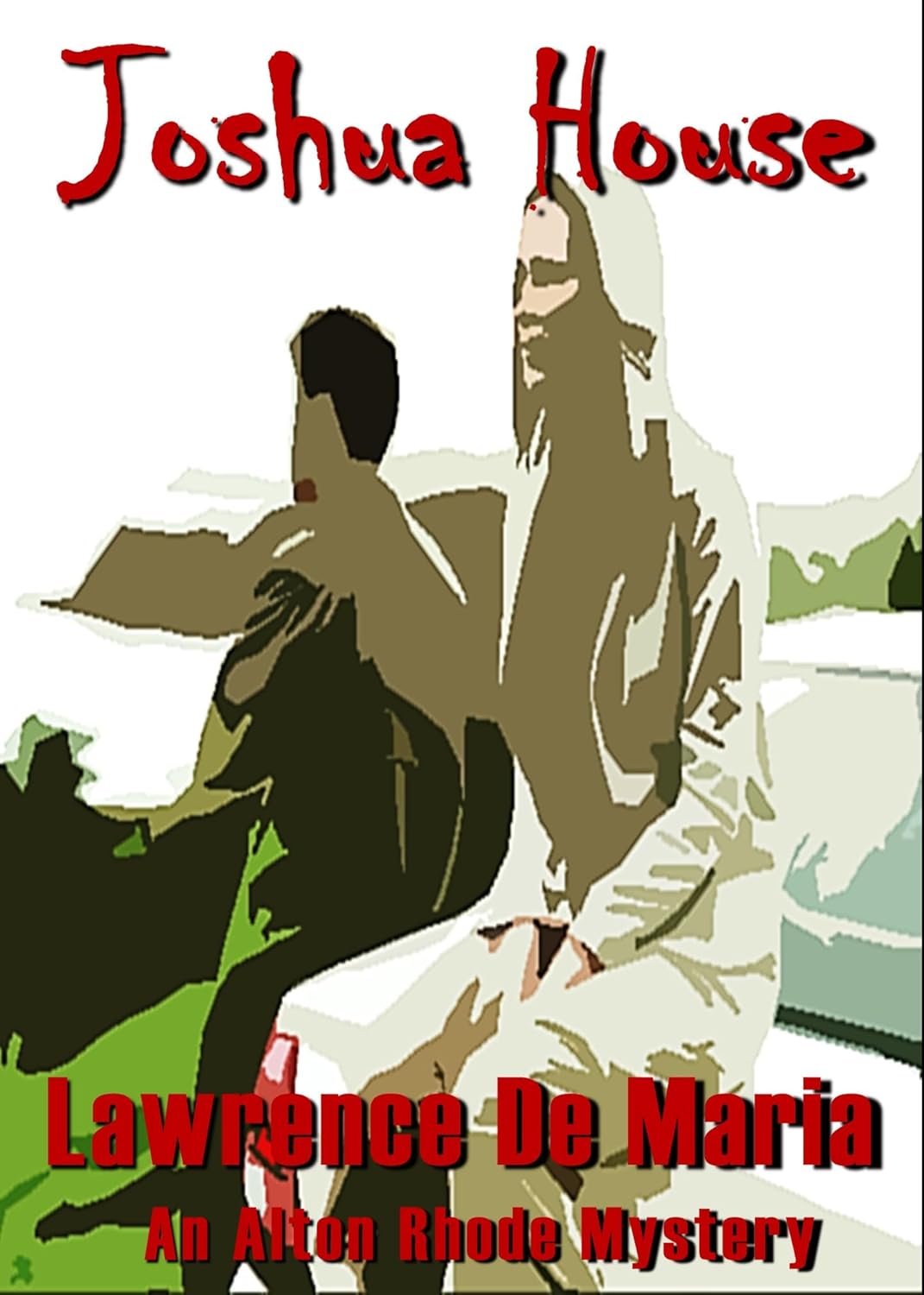 Amazon.com: JOSHUA HOUSE: Alton Rhode Mysteries #12 eBook : De Maria ...
