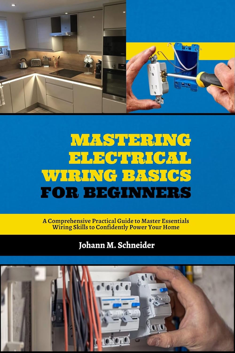 Mastering Electrical Wiring Basics for Beginners: A Comprehensive ...