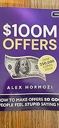$100M Offers: How To Make Offers So Good People Feel Stupid Saying No ...