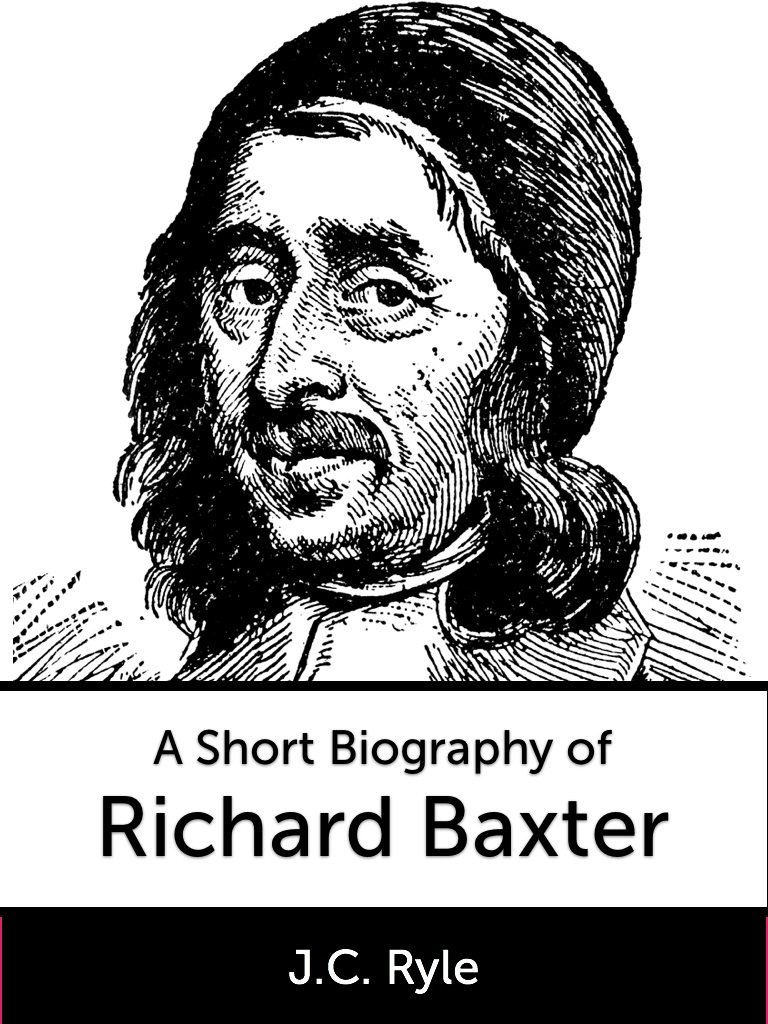 Amazon.com: A Short Biography of Richard Baxter eBook : Ryle, J.C ...