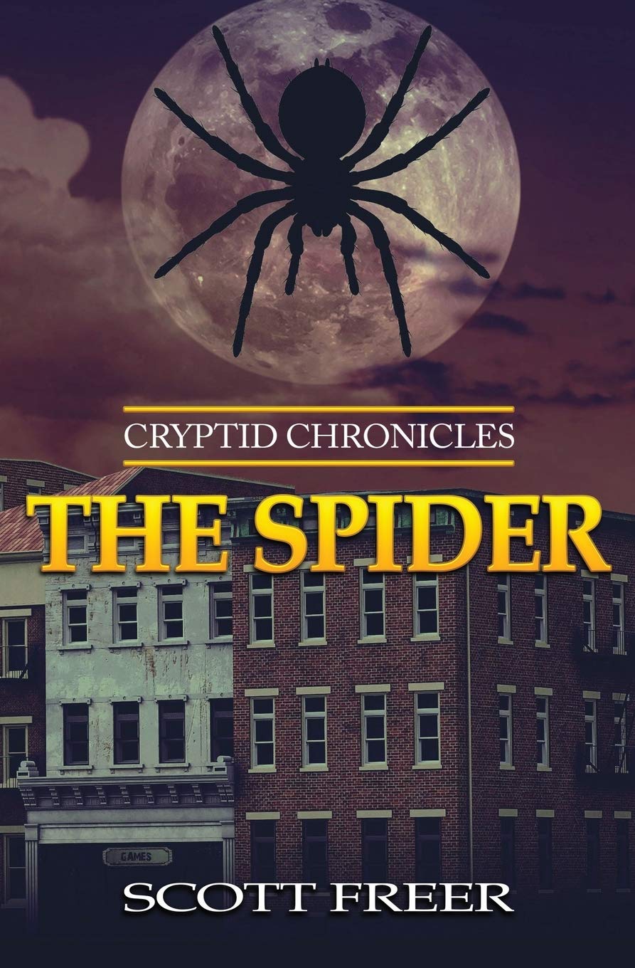 Amazon.com: The Spider: Cryptid Chronicles: 9781951642068: Freer, Scott: Books
