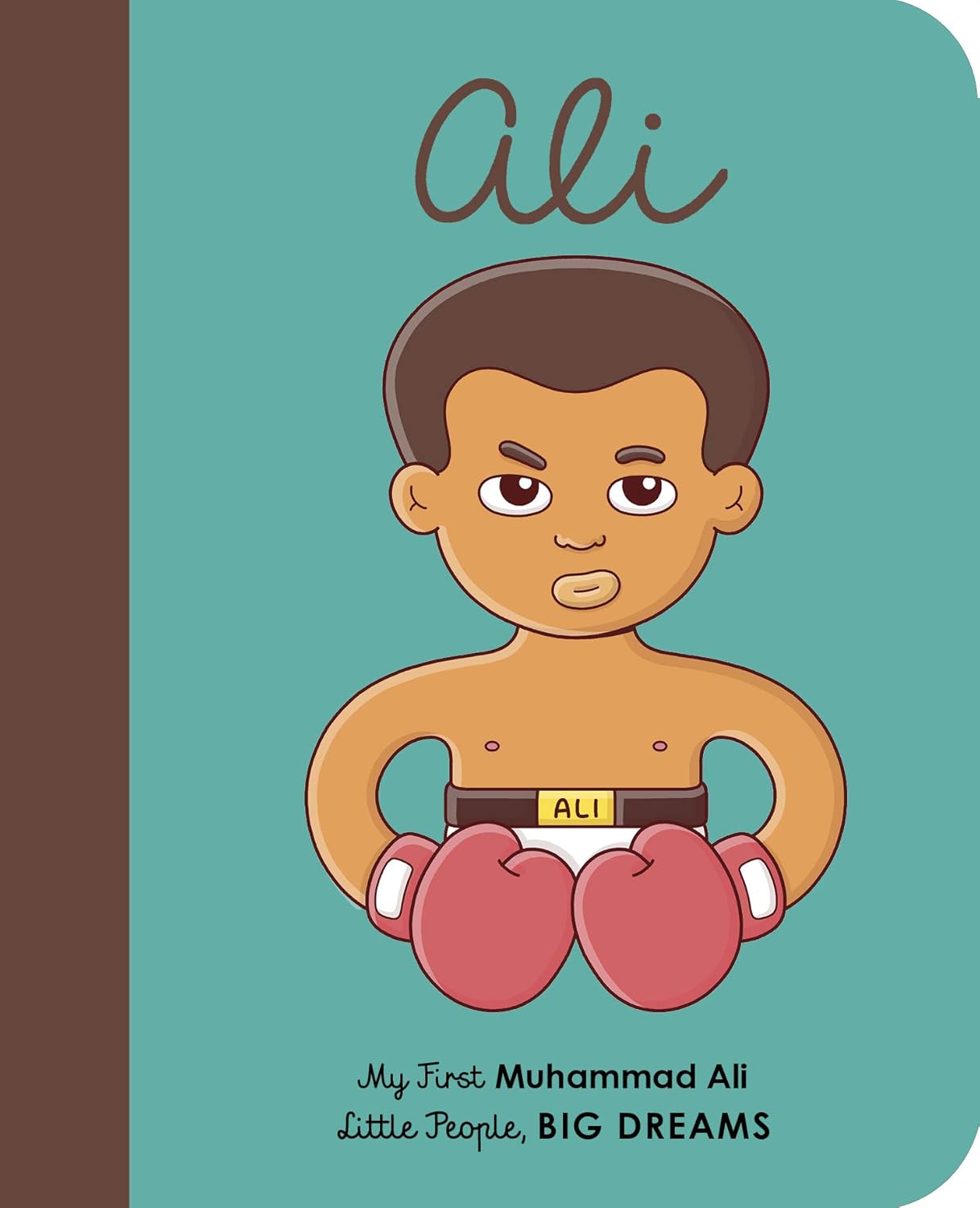 Muhammad Ali: My First Muhammad Ali [BOARD BOOK] (Volume 22) (Little ...