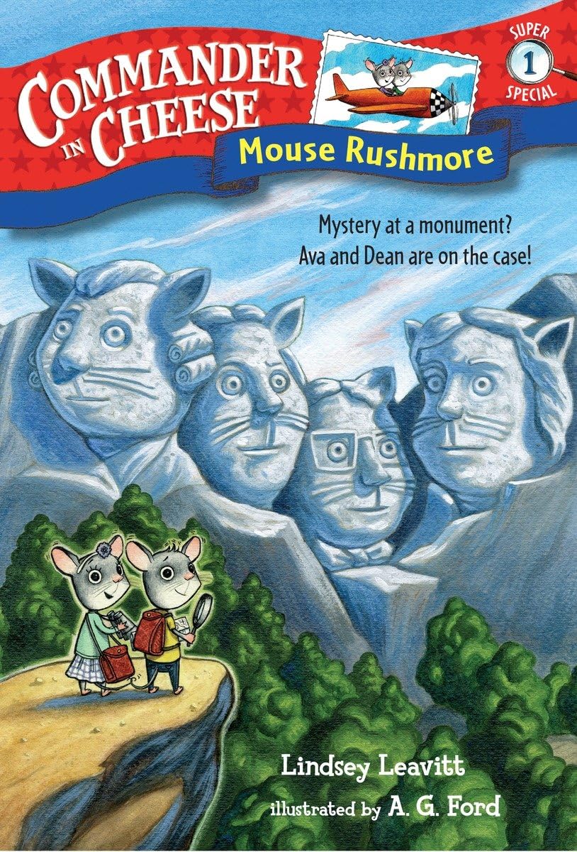 Commander in Cheese Super Special #1: Mouse Rushmore: Leavitt, Lindsey ...