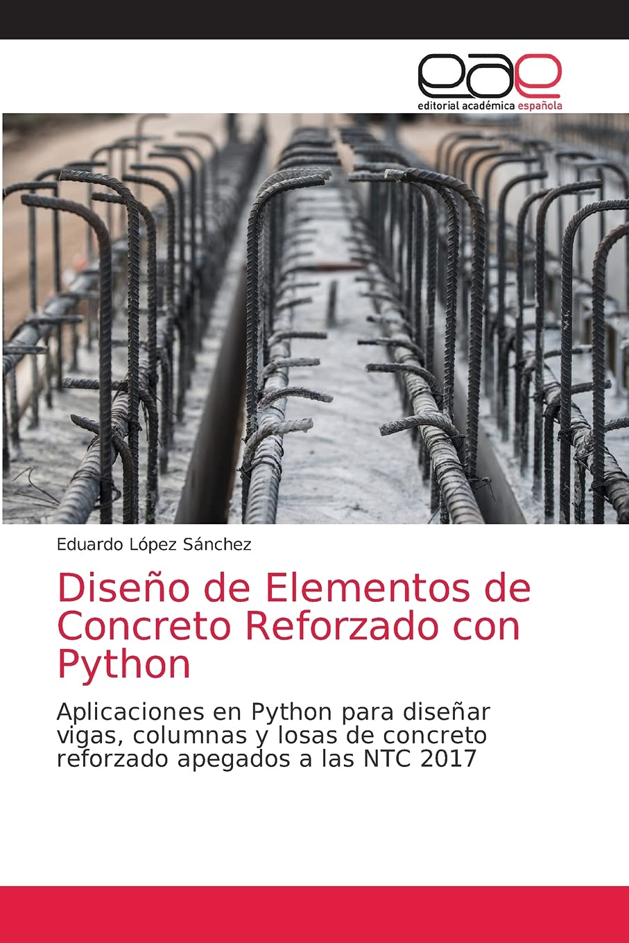 Diseno De Elementos De Concreto Reforzado Con Python Aplicaciones En ... Diseno De Elementos De Concreto Reforzado Con Python Aplicaciones En ...