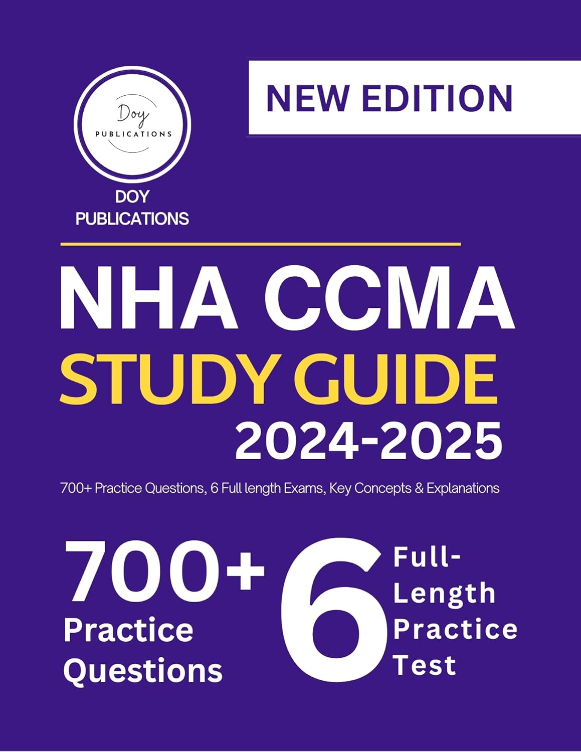 NHA CCMA STUDY GUIDE 2024-2025: 700+ Practice Questions, 6 Full length ...