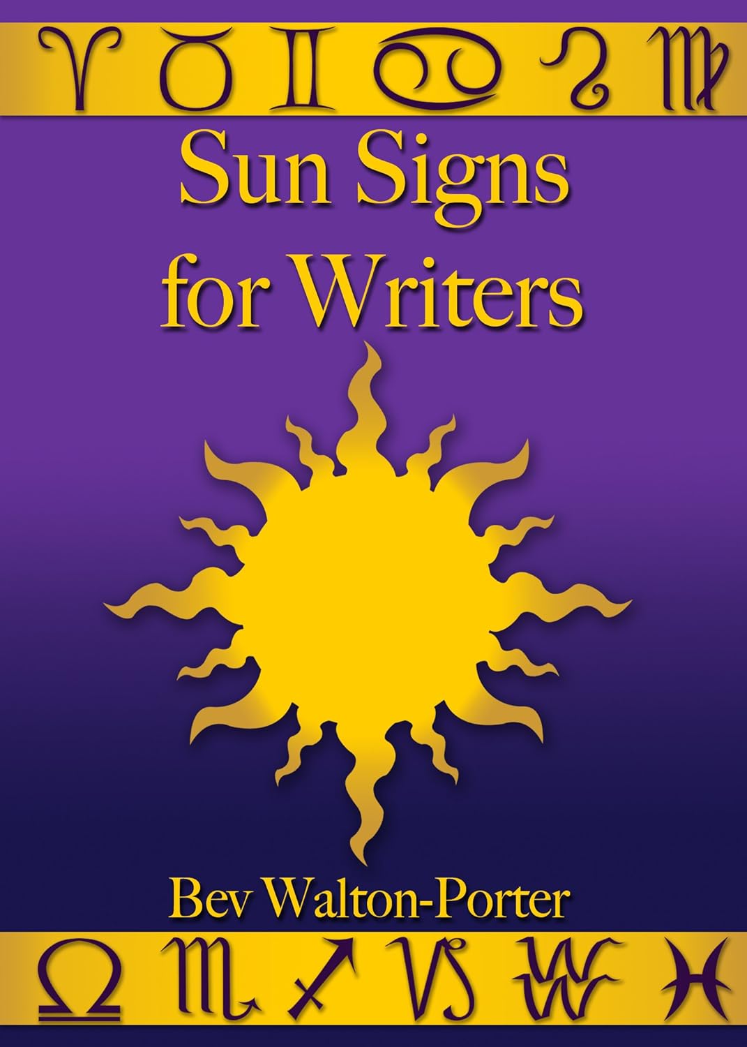 Sun Signs for Writers - Kindle edition by Walton-Porter, Bev, Sninchak ...