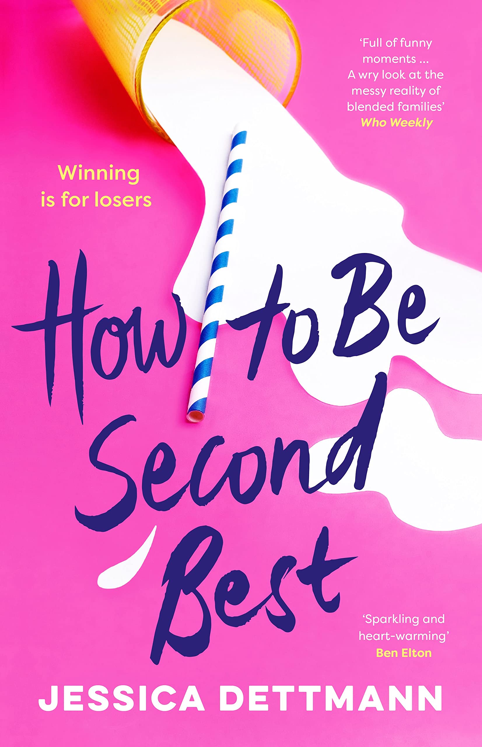 How To Be Second Best: Jessica Dettmann: 9781460755976: Amazon.com: Books