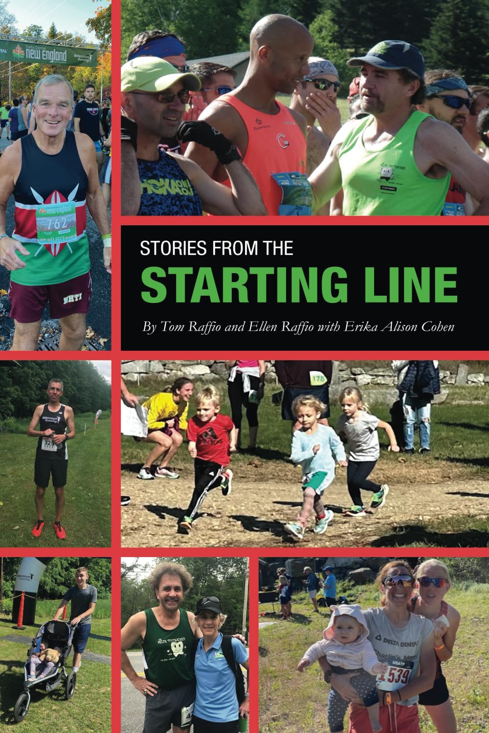Stories From the Starting Line: Raffio, Tom, Raffio, Ellen, Cohen ...