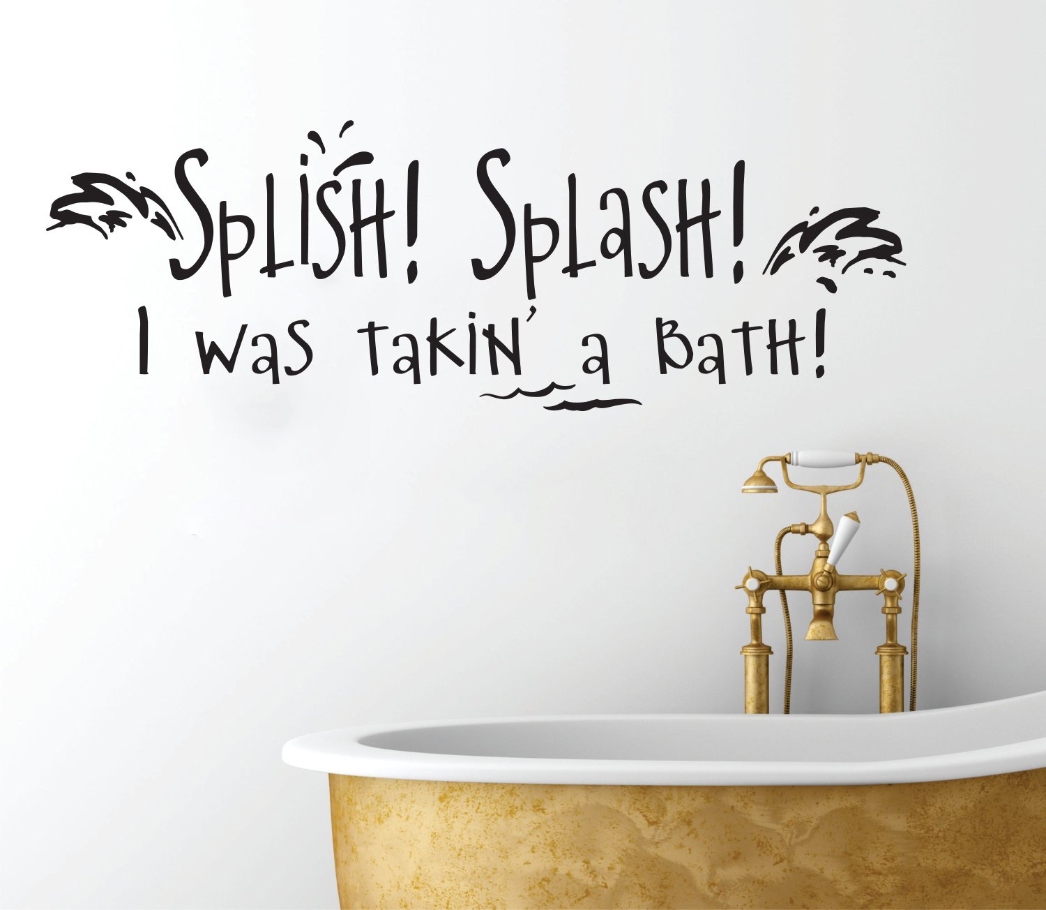 Amazon.com: Splish Splash I was Takin' a Bath! Wall Decal Sticker Art ...