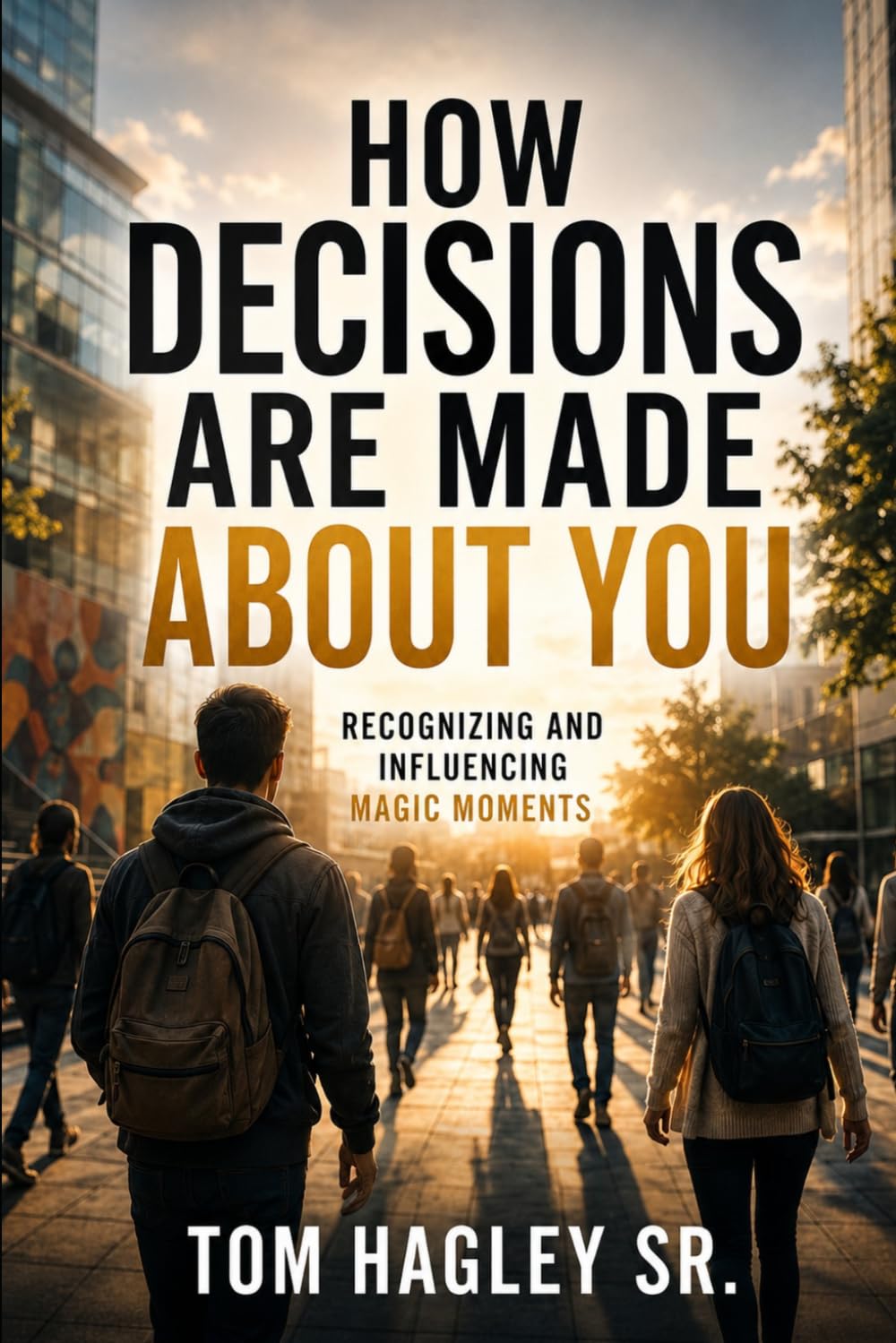 Amazon.com: How Decisions Are Made About You: Recognizing and ...