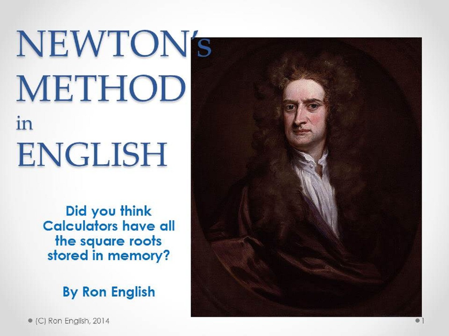 Newton's Method: Did you think Calculators have all the square roots ...