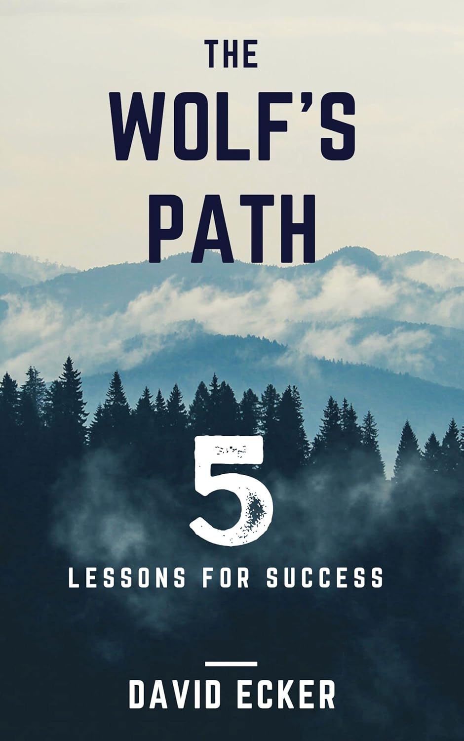 Amazon.com: 5 Lessons for Success: The Wolf's Path (Wolf Path Books ...
