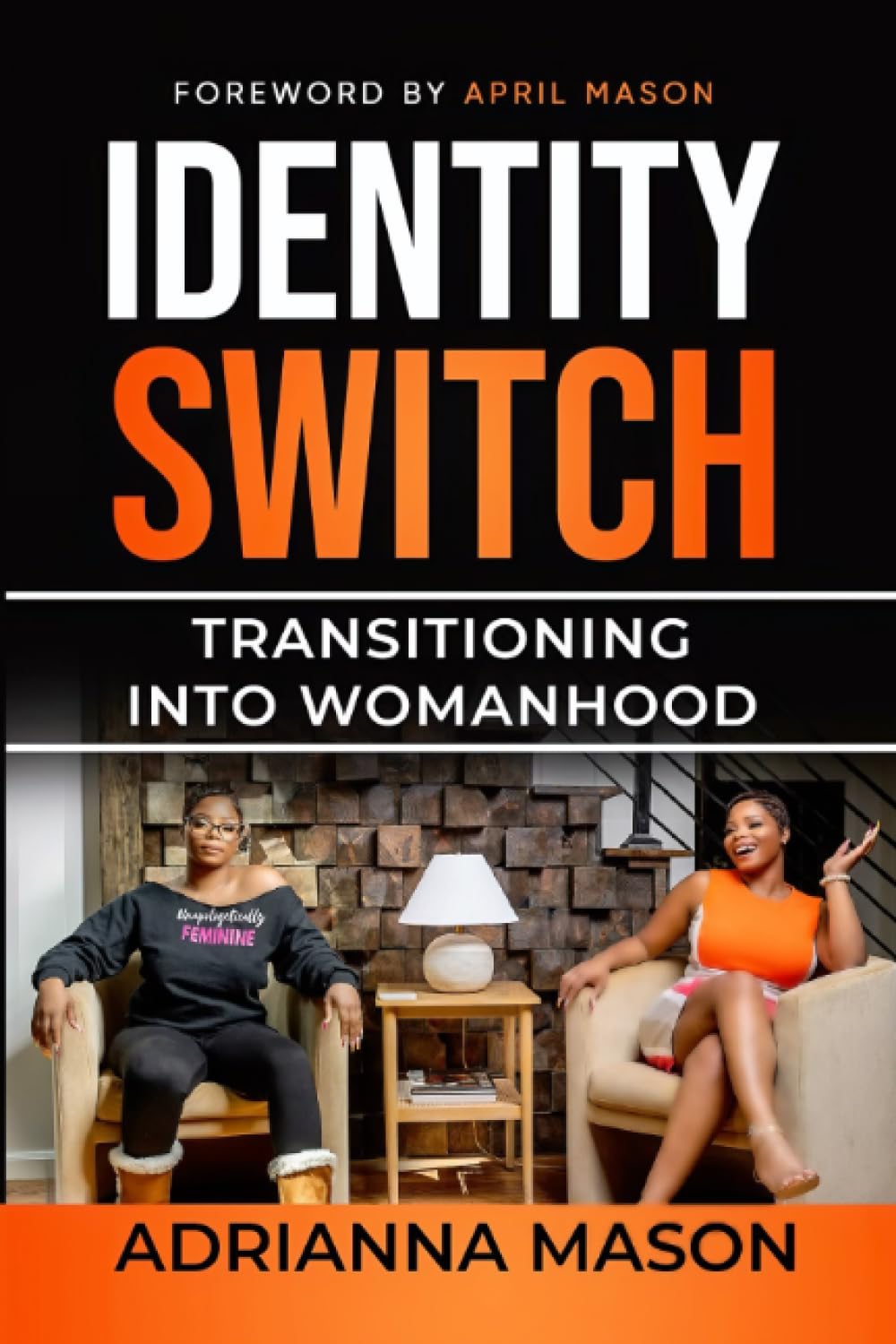 Identity Switch: Transitioning Into Womanhood: Mason, Adrianna, Mason ...