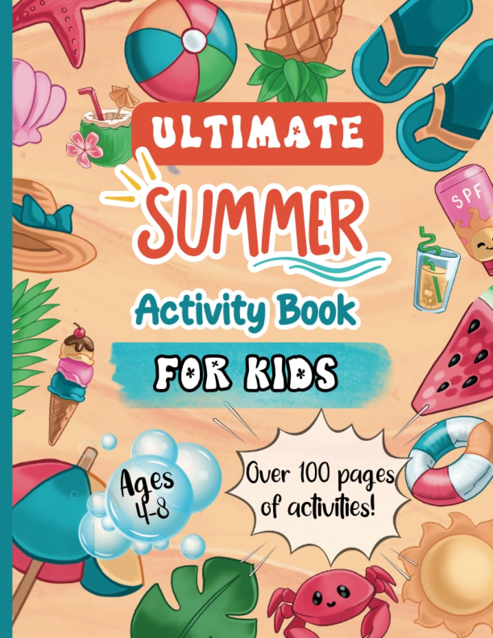 Ultimate Summer Activity Book for Kids Ages 4-8: Coloring, dot markers ...
