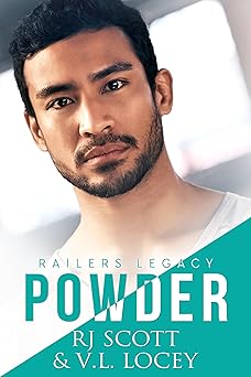 Powder (Railers Legacy Book 3) - Kindle edition by Scott, RJ, Locey, V ...