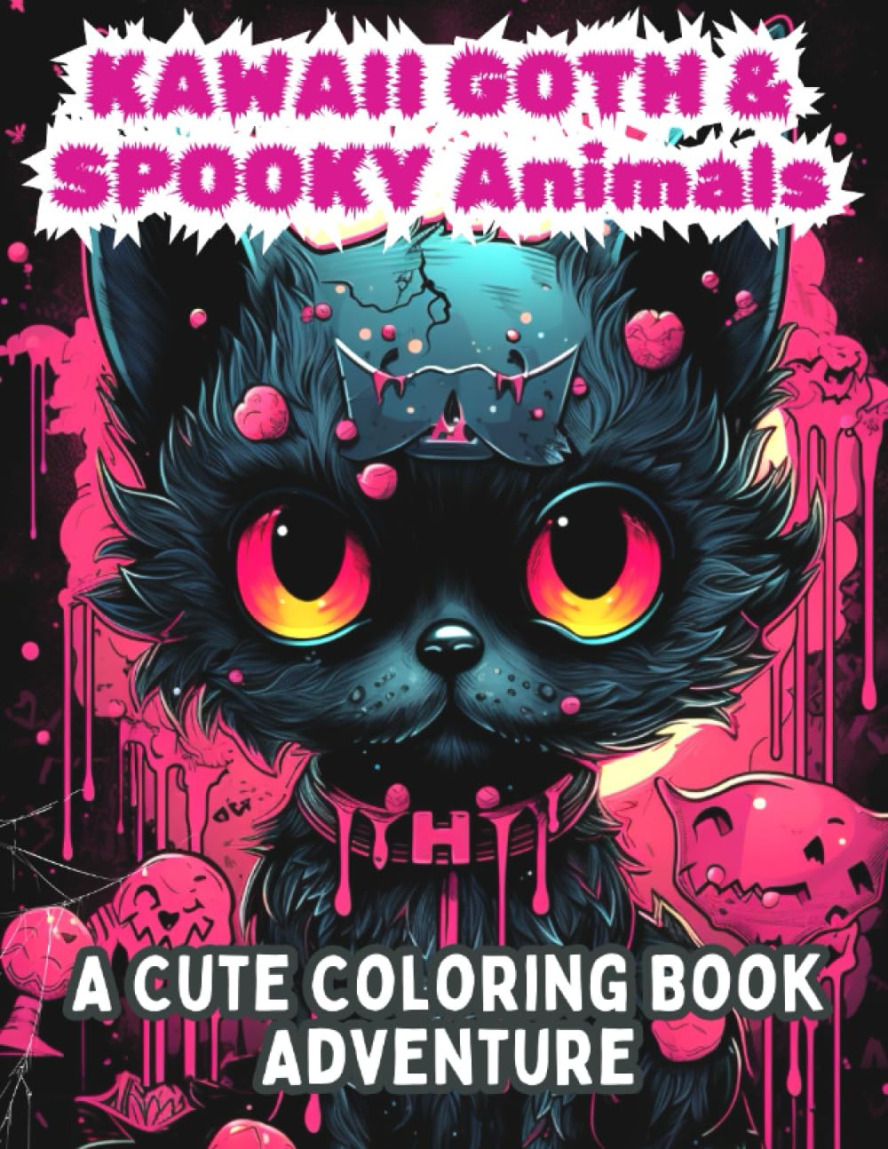 Kawaii Goth & Spooky Animals: A Cute Coloring Adventure: Creepy Horror ...