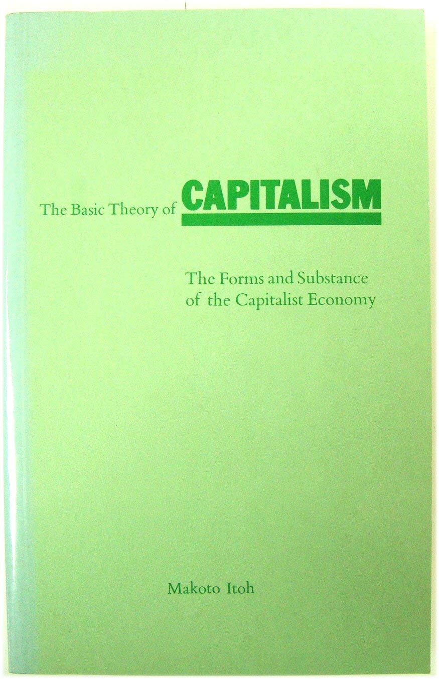 The basic theory of capitalism: The forms and substance of the ...