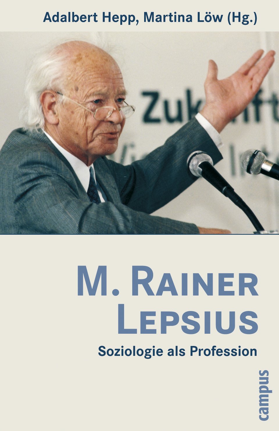 M. Rainer Lepsius: Soziologie als Profession : Hepp, Adalbert, Löw ...