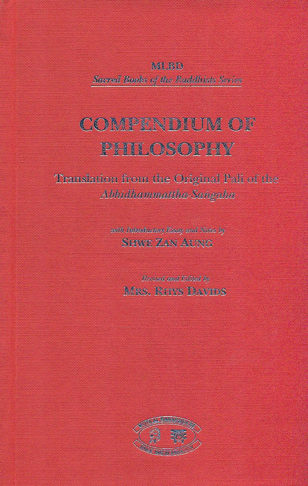 Compendium of Philosophy: Translation from the Original Pali of the ...