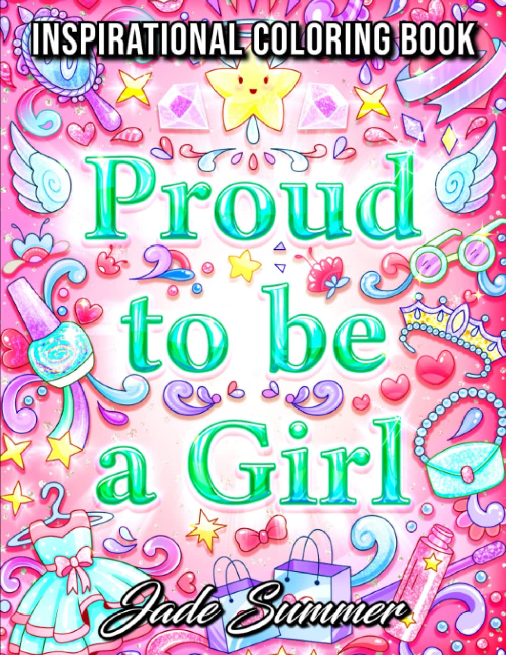 Amazon.com: Proud to be a Girl: A Coloring Book for Girls with Fun ...