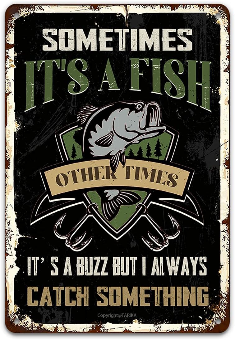 Amazon.com: Vintage Funny Fishing Tin Sign, Sometimes It's A Fish Other ...