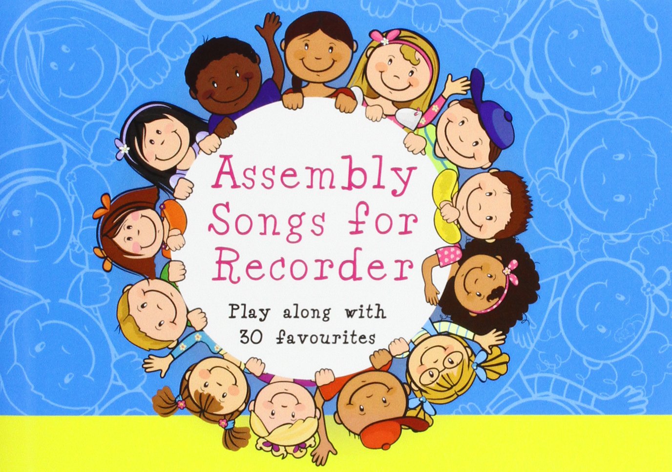 Buy Assembly Songs for Recorder - Pupil Book: Play Along with 30 ...
