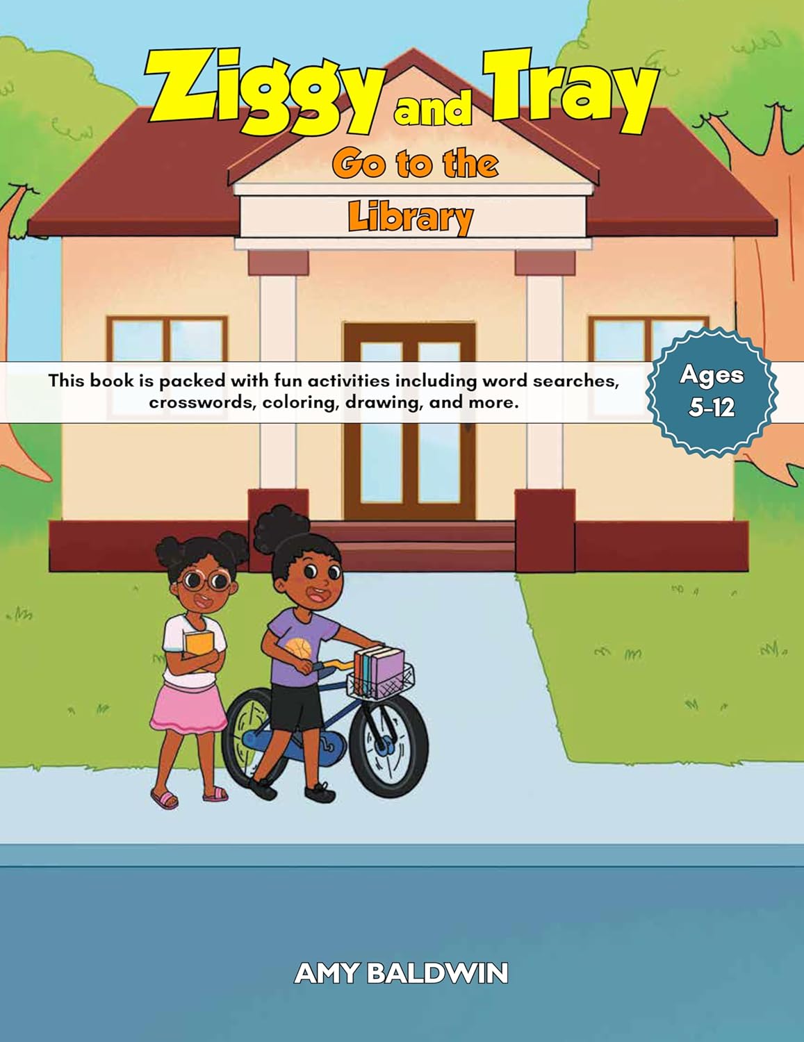 Ziggy and Tray Go To The Library Activity Book eBook : Baldwin , Amy ...